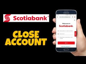 How to Close Your Scotiabank Account Safely and Efficiently - Step-by ...